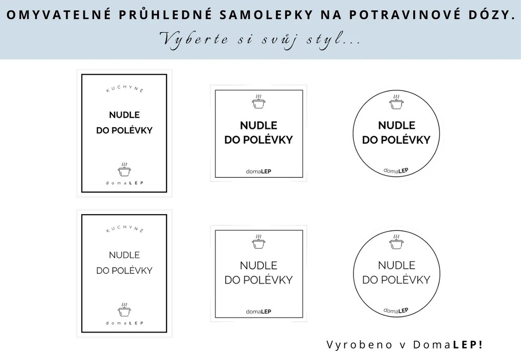 NUDLE DO POLÉVKY - omyvatelná samolepka na dózu, výběr rozměrů Ø 5 cm / 5 x 5 cm / 6 x 8 cm | DomaLEP tvar: KOLEČKO, barva: PRŮHLEDNÁ - ČERNÉ písmo, velikost: Ø 5 cm - základní písmo