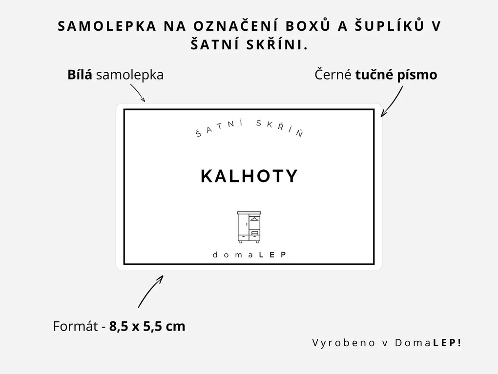 KALHOTY - Samolepka na šuplíky a boxy do šatní skříně, 8,5 x 5,5 cm - DomaLEP varianta: SAMOLEPKA, barva: PRŮHLEDNÁ - ČERNÉ písmo, velikost: š. 8,5 cm x v. 5,5 cm - základní písmo