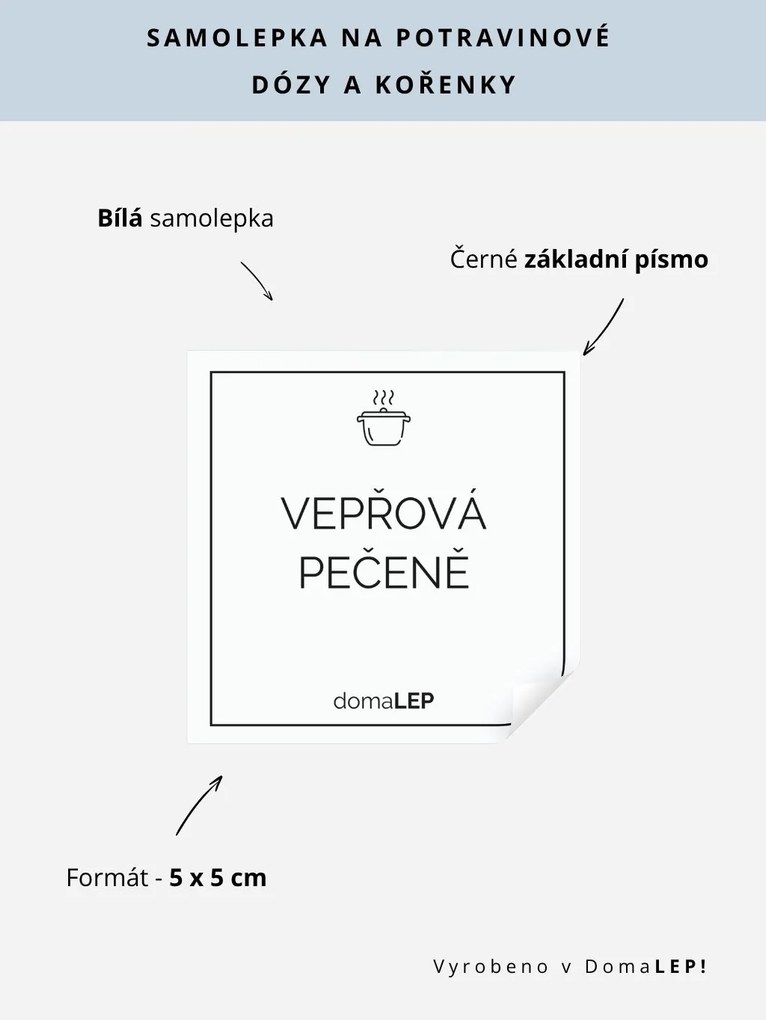Samolepka na kořenky VEPŘOVÁ PEČENĚ bílá 5 × 5 cm základní písmo