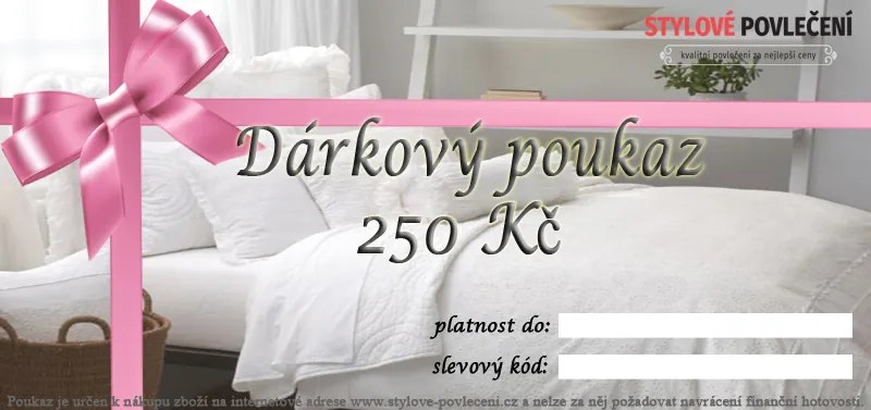 Stylové Povlečení Dárkový poukaz v hodnotě 250,- Kč