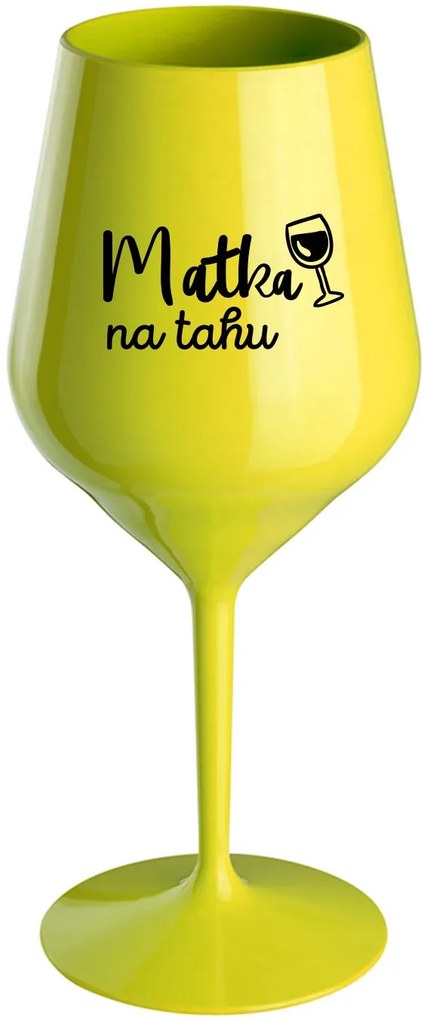 MATKA NA TAHU - žlutá nerozbitná sklenice na víno 470 ml