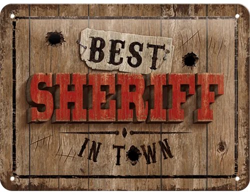 Postershop Plechová cedule: Best Sheriff in Town - 15x20 cm