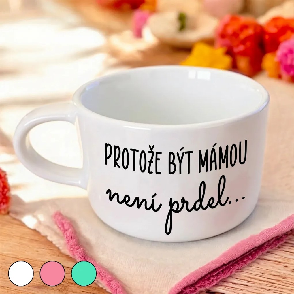 Ahome CZ Hrnek makronka - Protože být mámou není prdel Vyberte barvu: Bílá