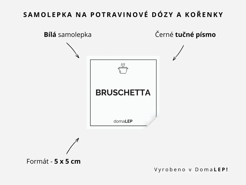 BRUSCHETTA - omyvatelná samolepka na kořenky, výběr rozměrů Ø 5 cm / 5 x 5 cm / 6 x 8 cm | DomaLEP tvar: KOLEČKO, barva: BÍLÁ - ČERNÉ písmo, velikost: Ø 5 cm - základní písmo