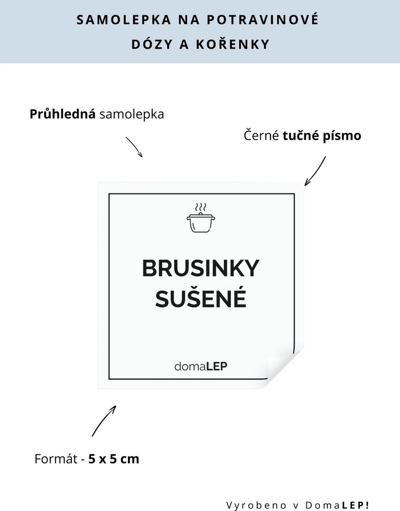 BRUSINKY SUŠENÉ – průhledná samolepka na dózu, tučné písmo, 5 x 5 cm | DomaLEP