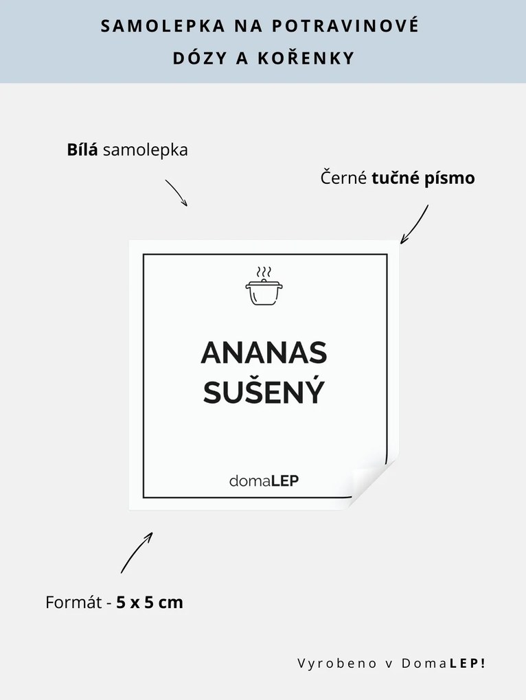 ANANAS SUŠENÝ – bílá samolepka na dózu, tučné písmo, 5 x 5 cm | DomaLEP