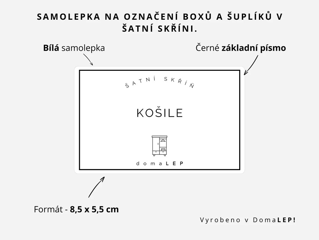 KOŠILE - Samolepka na šuplíky a boxy do šatní skříně, 8,5 x 5,5 cm - DomaLEP varianta: SAMOLEPKA, barva: PRŮHLEDNÁ - ČERNÉ písmo, velikost: š. 8,5 cm x v. 5,5 cm - základní písmo