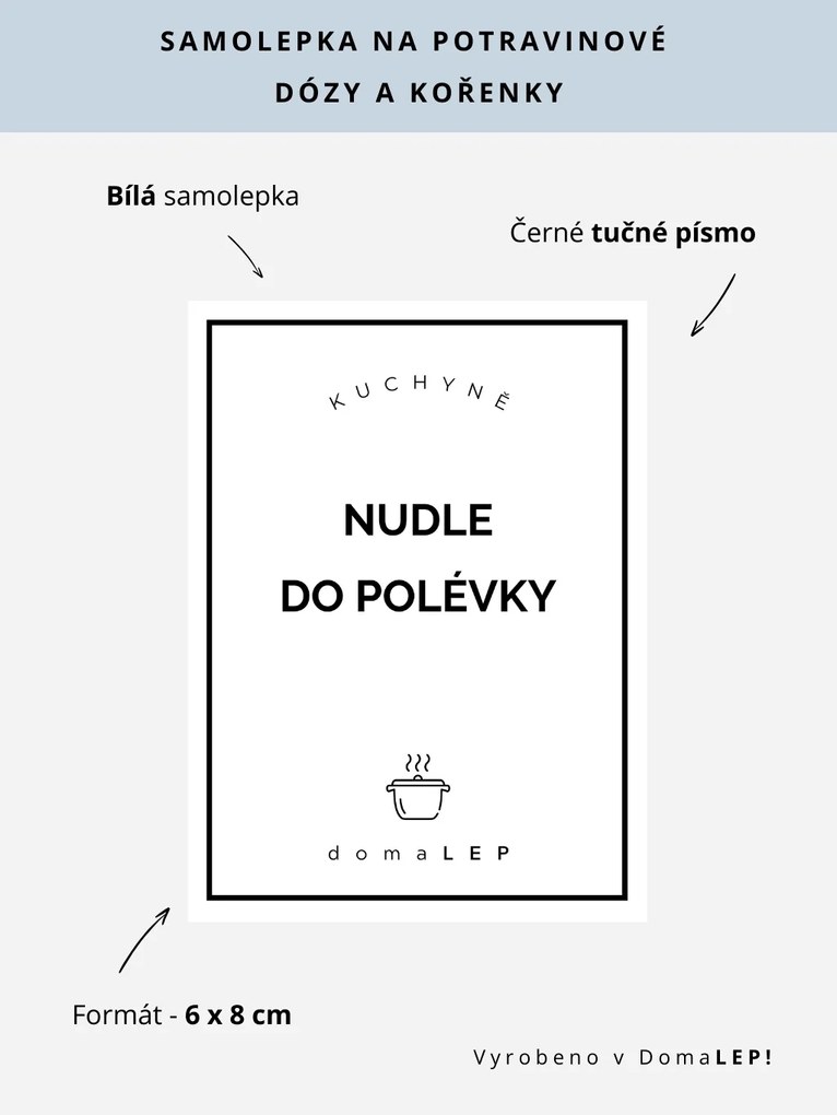 NUDLE DO POLÉVKY – bílá samolepka na dózu, tučné písmo, 6 x 8 cm | DomaLEP