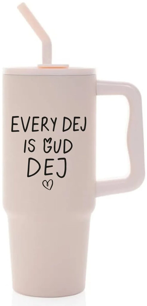 EVERY DEJ IS GUD DEJ - růžový cestovní termohrnek 900 ml