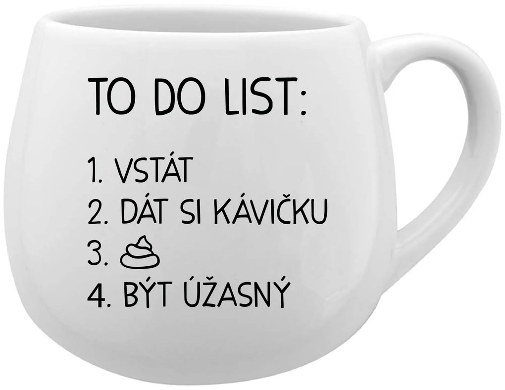 TO DO LIST:  BÝT ÚŽASNÝ - bílý keramický hrníček 300 ml