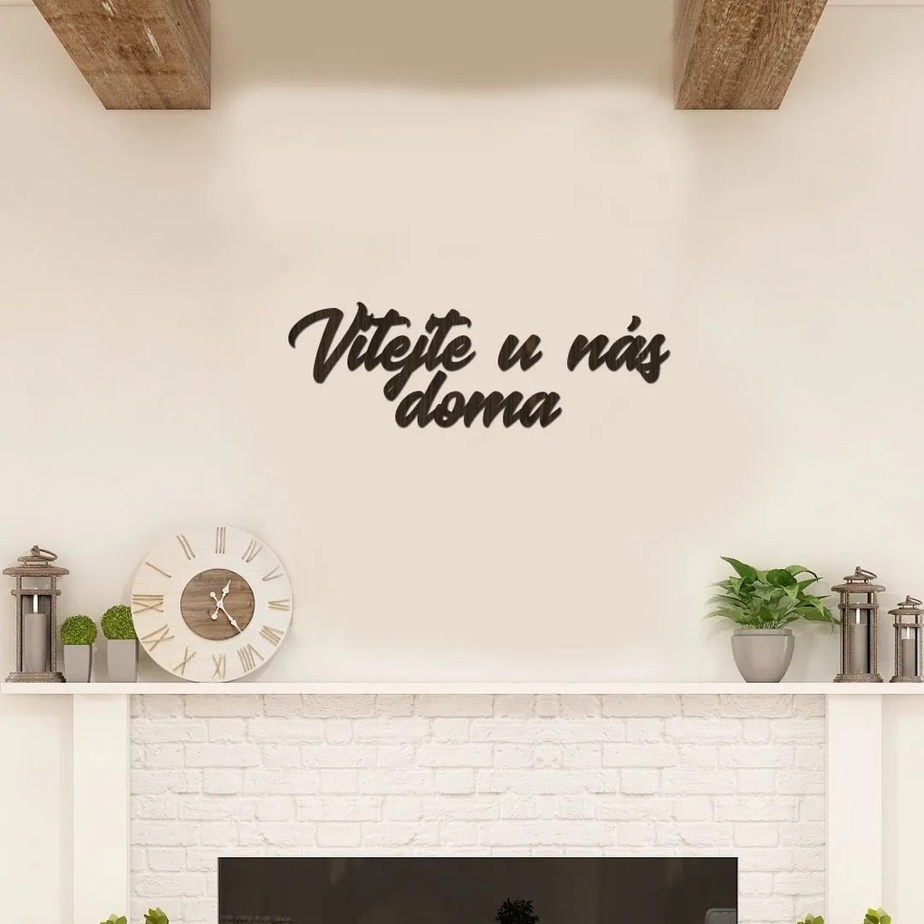 dřevo života Dřevěný nápis na stěnu VÍTEJTE U NÁS DOMA Zvolte barvu dekoru: Wenge, Velikost textu: 70x12