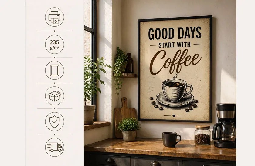 Good Days - obraz - Dobré dny začínají kávou 03 - 50 x 70 cm - 649 Kč