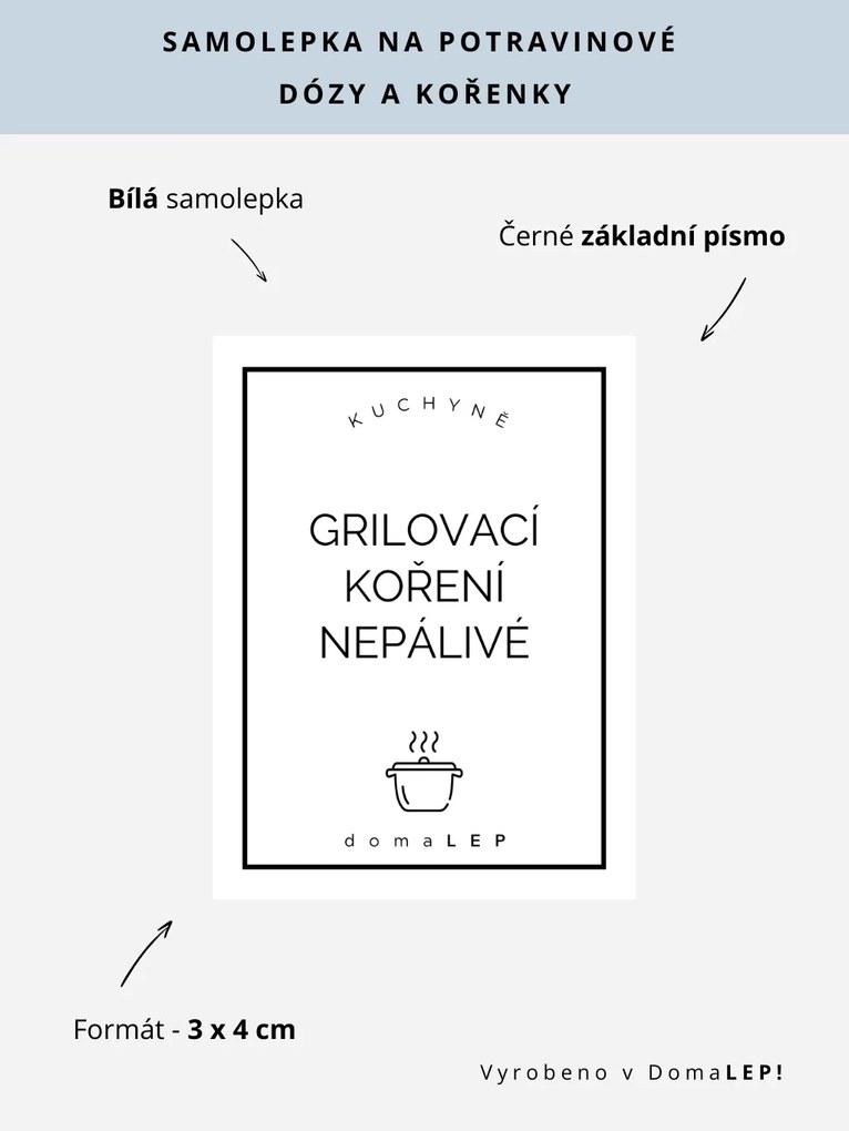 Samolepka na kořenky GRILOVACÍ KOŘENÍ NEPÁLIVÉ bílá 3 × 4 cm základní písmo