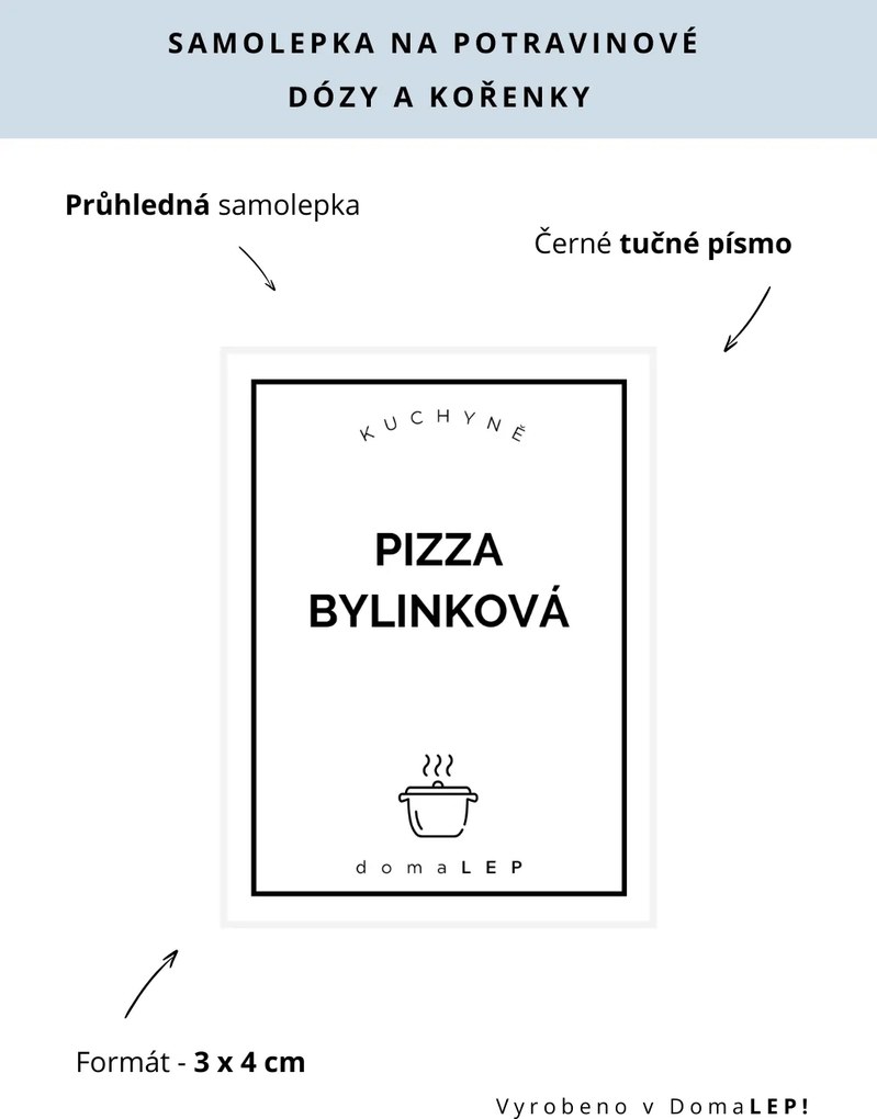 Samolepka na kořenky PIZZA BYLINKOVÁ průhledná 3 × 4 cm tučné písmo