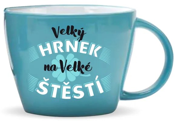RDH hrnky Velký hrnek XXL Na velké štěstí