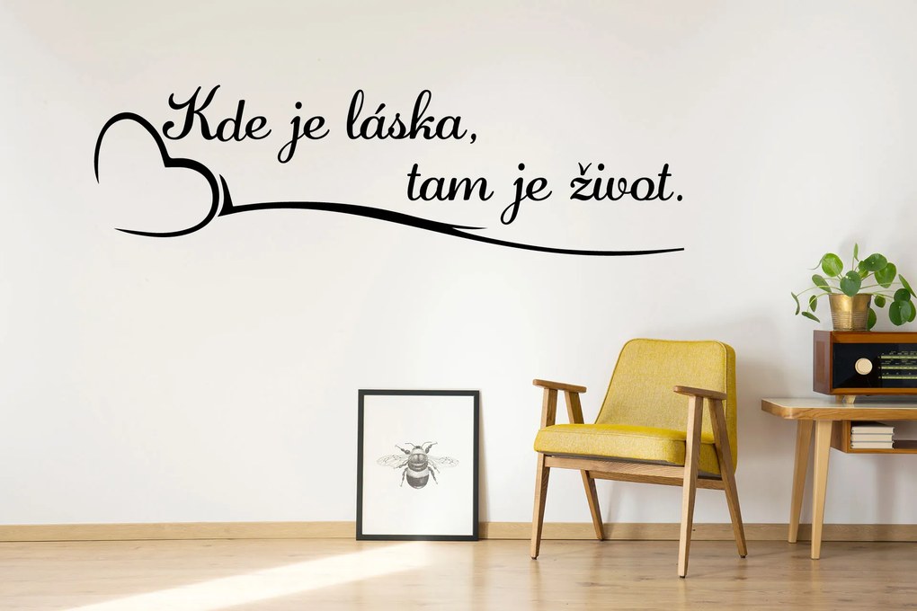 Samolepka na zeď Kde je láska Barevná varianta: Černá, Velikost (šířka x výška): 60x17cm