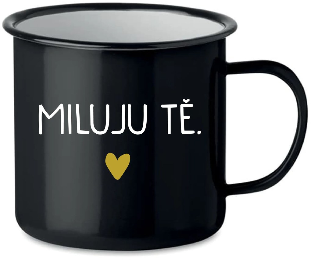 MILUJU TĚ. - černý plecháček 350 ml