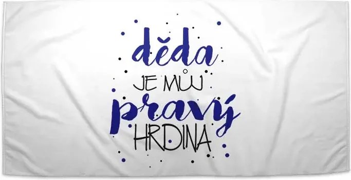 Sablio Ručník Děda je můj pravý hrdina - 70x140 cm