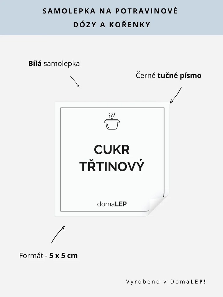 Samolepka na dózu CUKR TŘTINOVÝ – bílá, 5 × 5 cm, tučné písmo