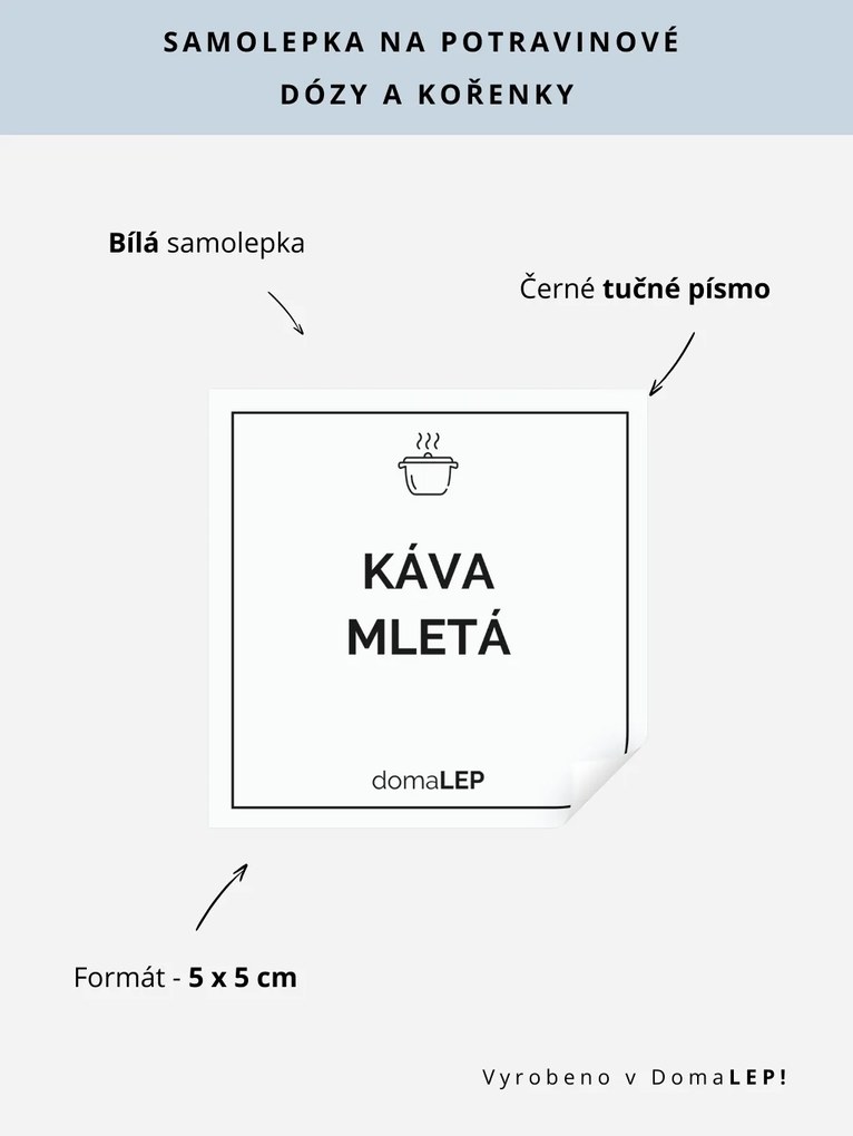 KÁVA MLETÁ – bílá samolepka na dózu, tučné písmo, 5 × 5 cm | DomaLEP