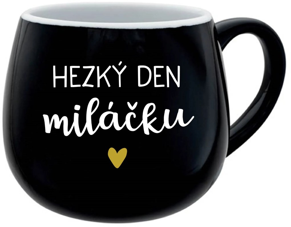 HEZKÝ DEN MILÁČKU - černý keramický hrníček 300 ml