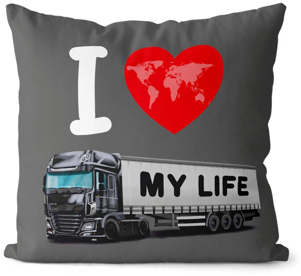 Polštářek Kamion – My life (Velikost: 40 x 40 cm, Barva kamionu: Černá)