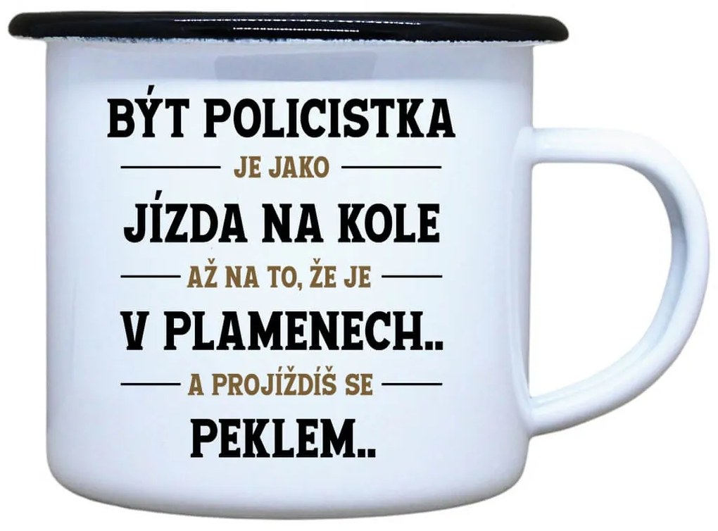 Super plecháček Plecháček s potiskem Být policistkou Objem: 460 ml