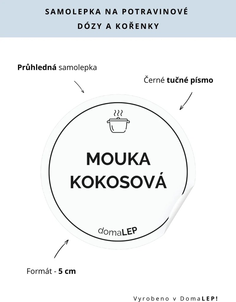 MOUKA KOKOSOVÁ - omyvatelná samolepka na dózu, výběr rozměrů Ø 5 cm / 5 x 5 cm / 6 x 8 cm | DomaLEPomyvatelná samolepka na dózu, výběr rozměrů Ø 5 cm / 5 x 5 cm / 6 x 8 cm | DomaLEP