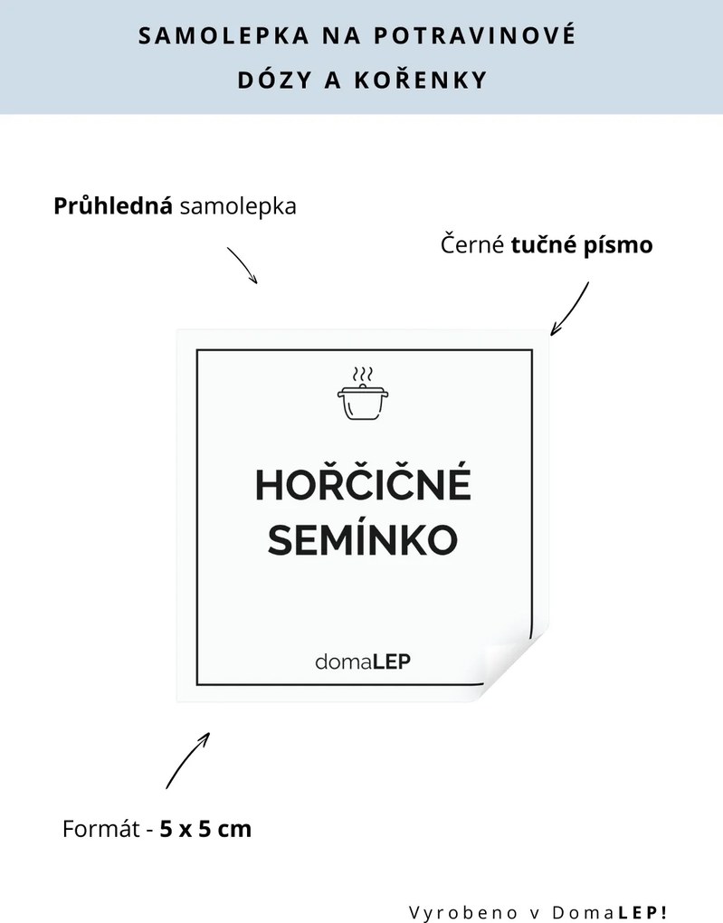 Samolepka na kořenky HOŘČIČNÉ SEMÍNKO průhledná 5 × 5 cm tučné písmo