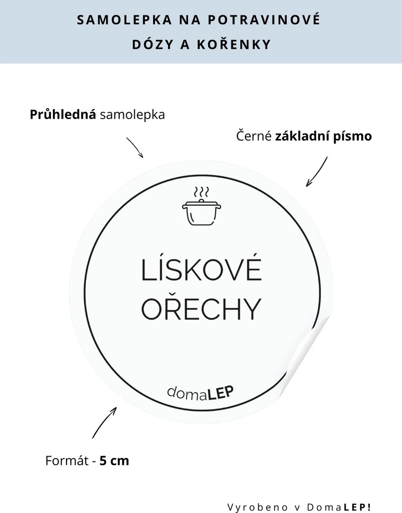 LÍSKOVÉ OŘECHY MLETÉ – průhledná samolepka na dózu, základní písmo, 5 cm | DomaLEP