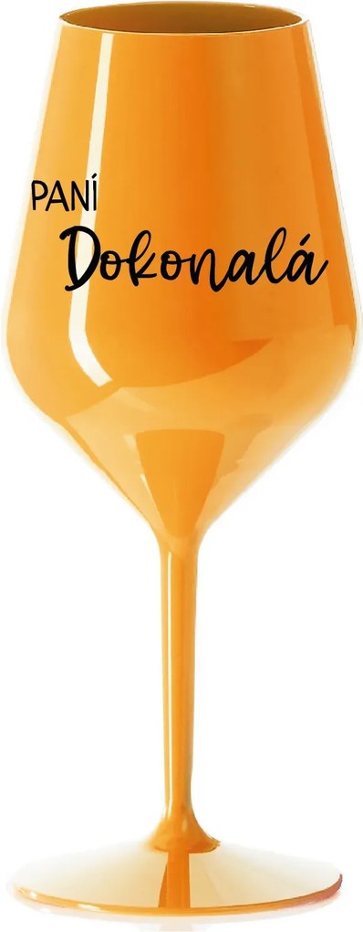 PANÍ DOKONALÁ - oranžová nerozbitná sklenice na víno 470 ml