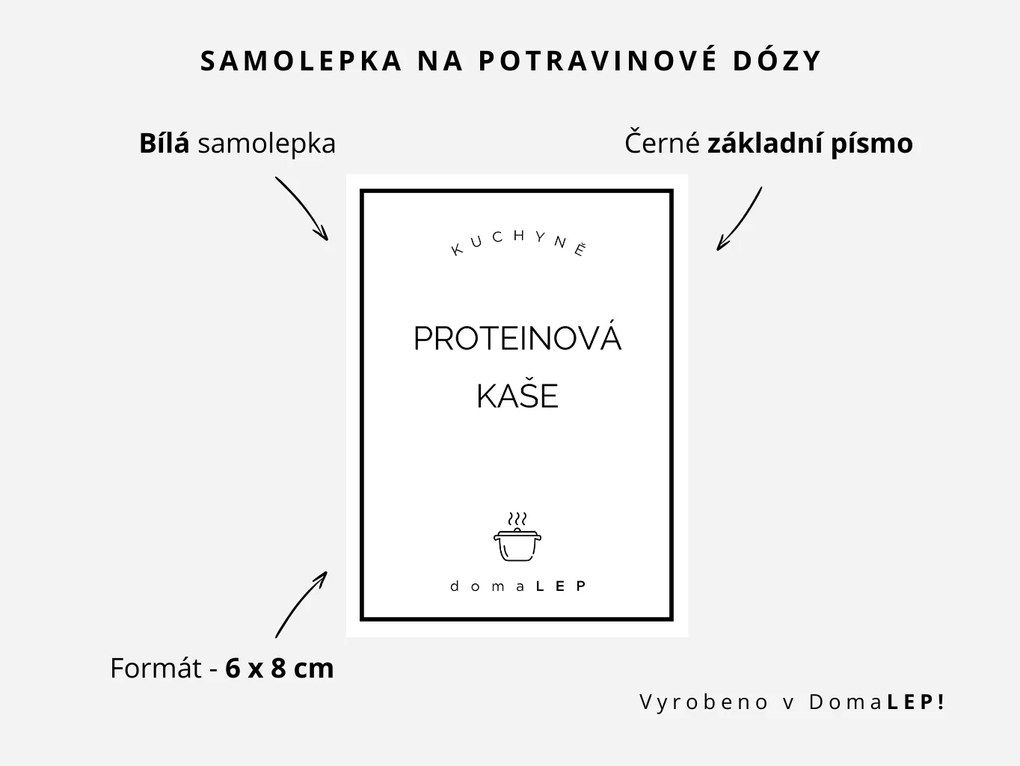PROTEINOVÁ KAŠE - omyvatelná samolepka na dózu, výběr rozměrů Ø 5 cm / 5 x 5 cm / 6 x 8 cm | DomaLEP tvar: ČTVEREC, barva: BÍLÁ - ČERNÉ písmo, velikost: š. 5 cm x v. 5 cm - základní písmo
