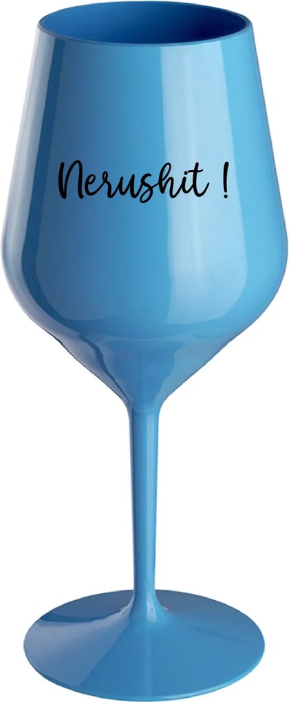 NERUSHIT! - modrá nerozbitná sklenice na víno 470 ml