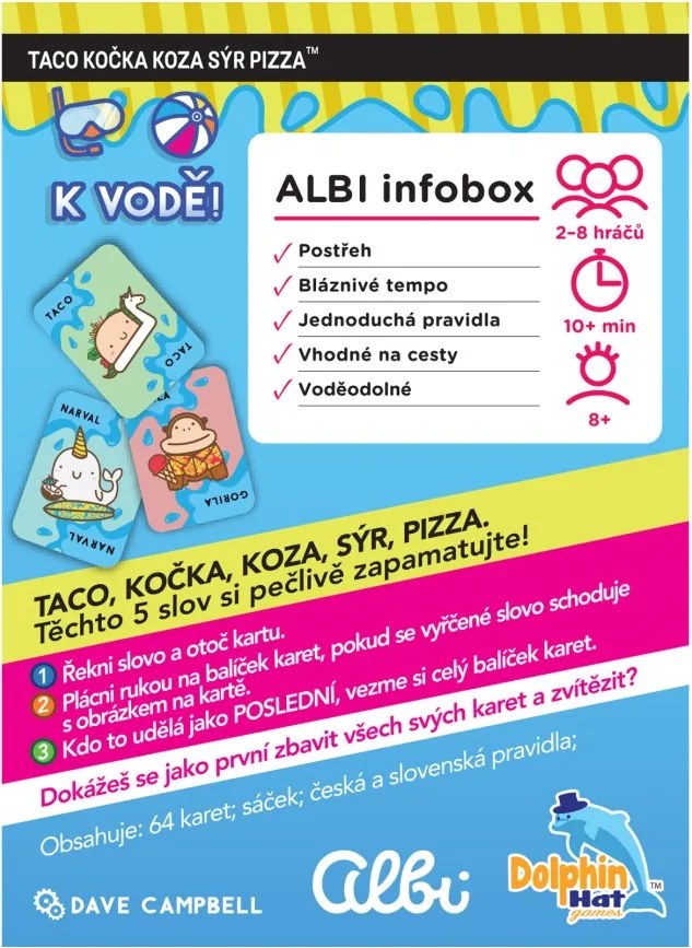 ALBI Taco, kočka, koza, sýr, pizza - K vodě