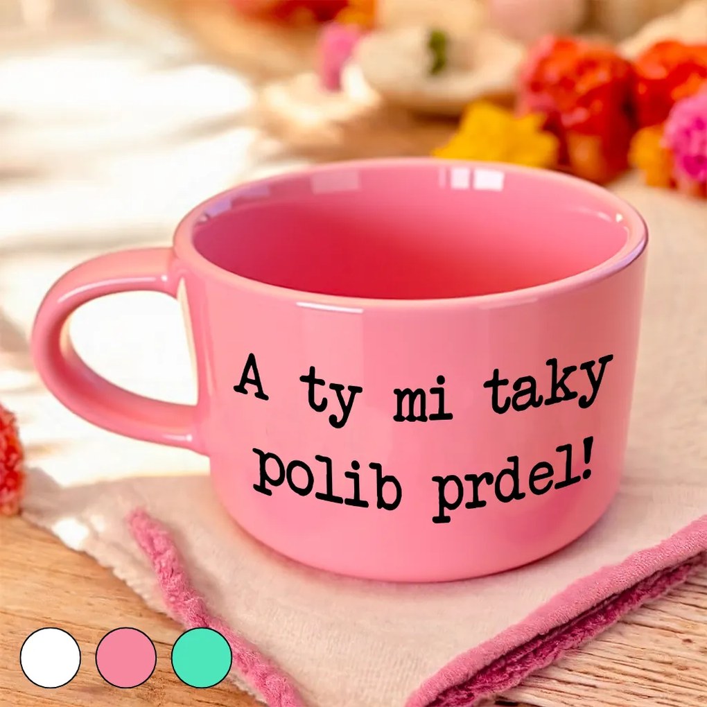 Ahome CZ Hrnek makronka - A ty mi taky polib prdel Vyberte barvu: Růžová