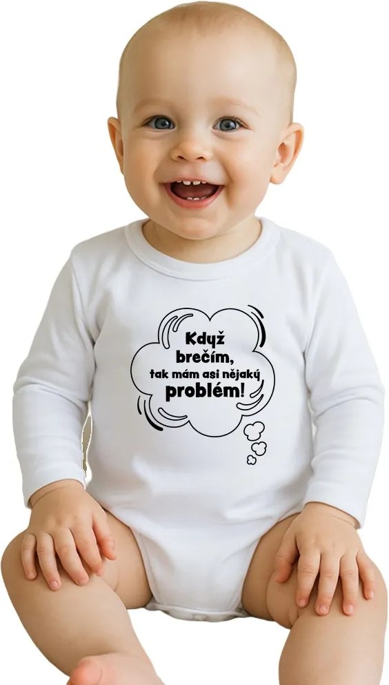Dětské body s potiskem New Baby Když brečím, tak mám asi nějaký problém!, vel. 68 (4-6m)