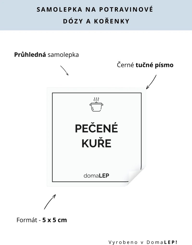 Samolepka na kořenky PEČENÉ KUŘE průhledná 5 × 5 cm tučné písmo