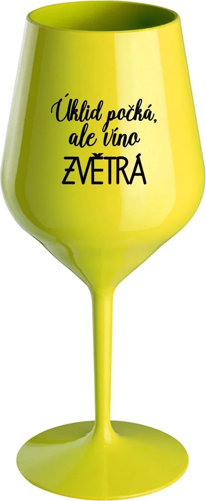 ÚKLID POČKÁ, ALE VÍNO ZVĚTRÁ - žlutá nerozbitná sklenice na víno 470 ml