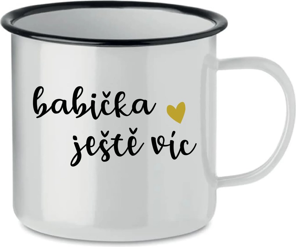 BABIČKA JEŠTĚ VÍC - bílý plecháček 350 ml