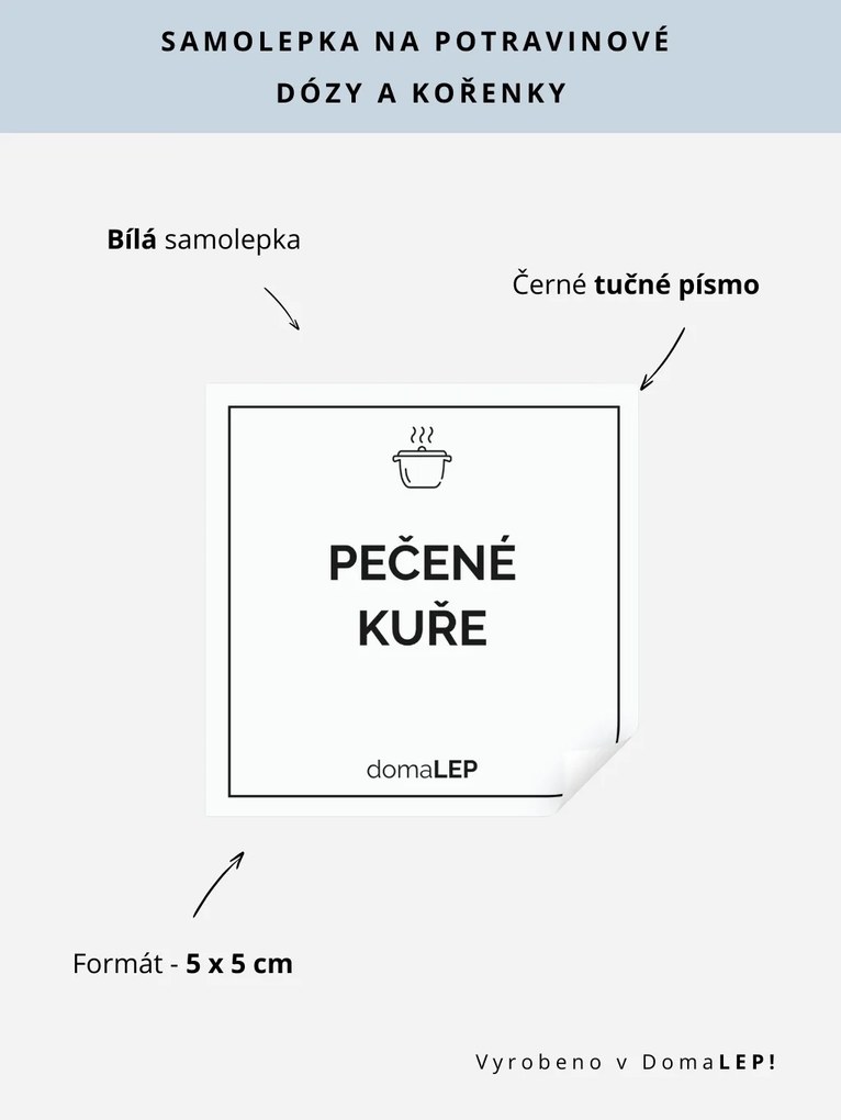 Samolepka na kořenky PEČENÉ KUŘE bílá 5 × 5 cm tučné písmo