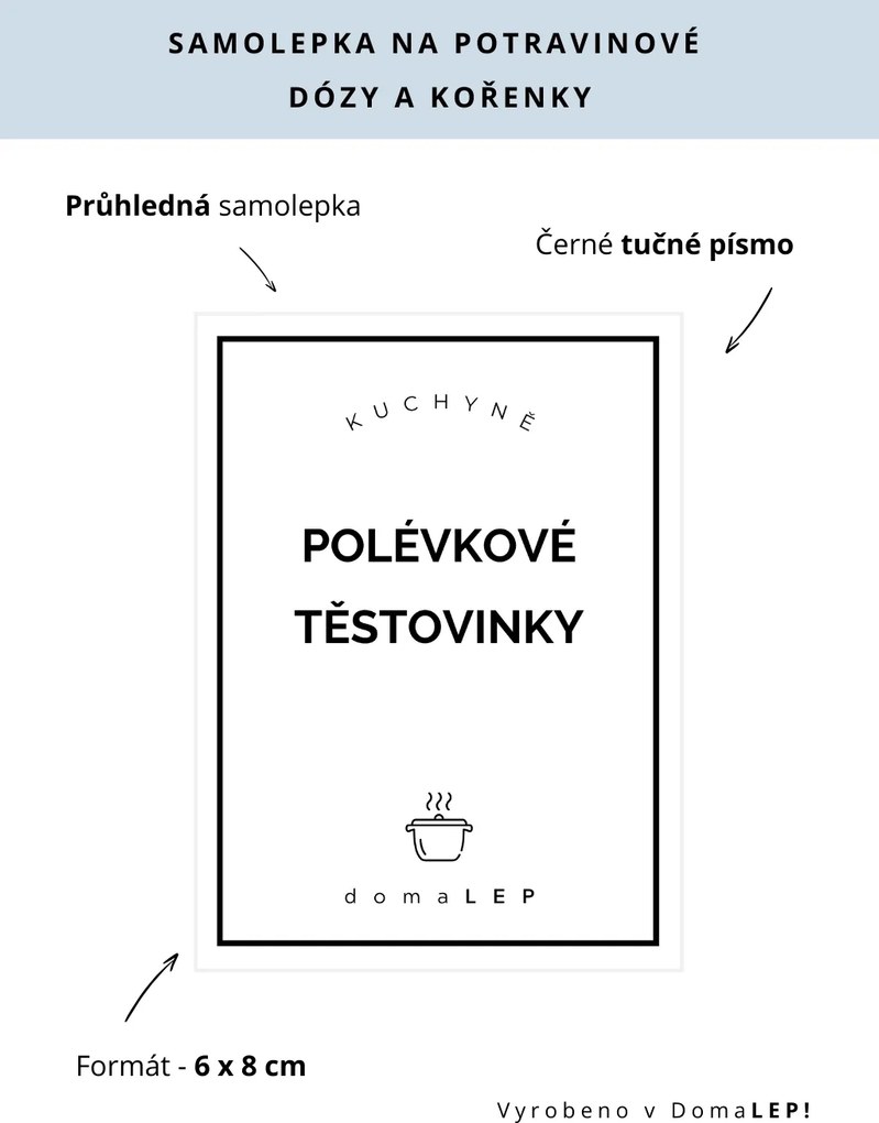 POLÉVKOVÉ TĚSTOVINKY – průhledná samolepka na dózu, tučné písmo, 6 x 8 cm | DomaLEP