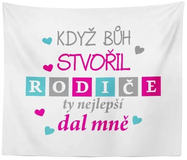 Sablio Deka Když Bůh stvořil rodiče: 150x120 cm