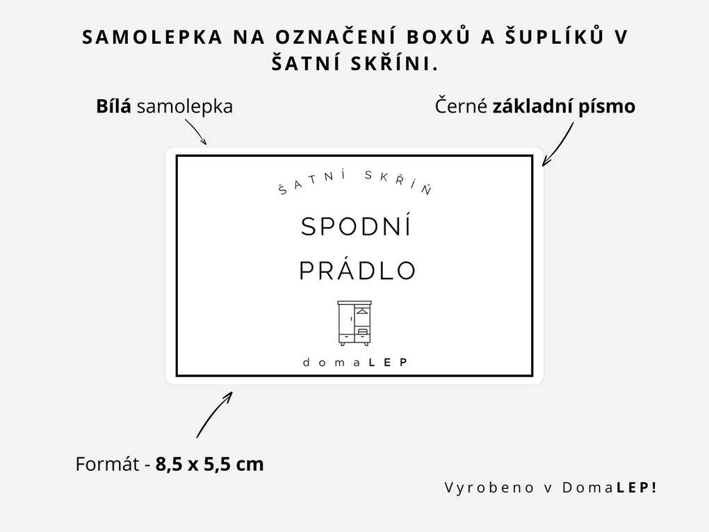 SPODNÍ PRÁDLO - Samolepka na šuplíky a boxy do šatní skříně, 8,5 x 5,5 cm - DomaLEP varianta: SAMOLEPKA, barva: PRŮHLEDNÁ - ČERNÉ písmo, velikost: š. 8,5 cm x v. 5,5 cm - základní písmo