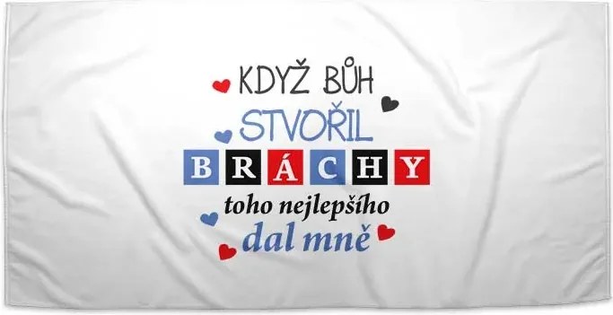 Sablio Ručník Když Bůh stvořil bráchy - 30x50 cm