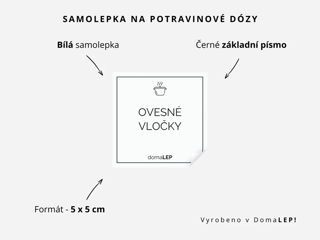 OVESNÉ VLOČKY - omyvatelná samolepka na dózu, výběr rozměrů Ø 5 cm / 5 x 5 cm / 6 x 8 cm | DomaLEP tvar: OBDÉLNÍK, barva: BÍLÁ - ČERNÉ písmo, velikost: š. 6 cm x v. 8 cm – základní písmo