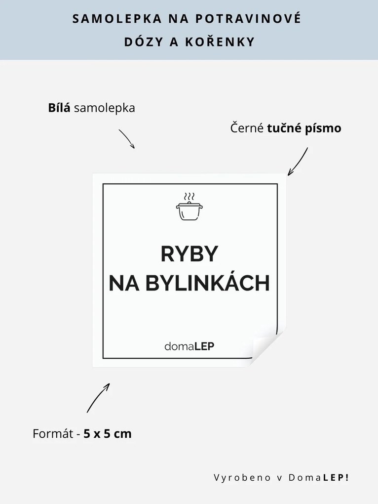 Samolepka na kořenky RYBY NA BYLINKÁCH bílá 5 × 5 cm tučné písmo