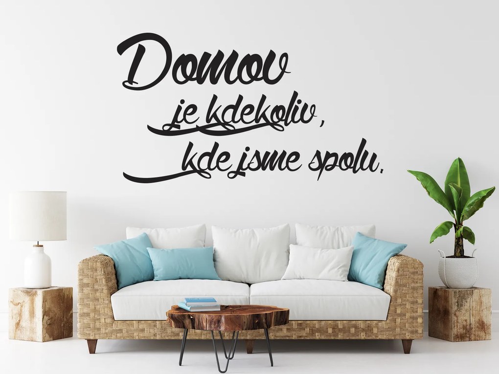 Domov kde jsme spolu samolepka na zeď 40 x 23 cm