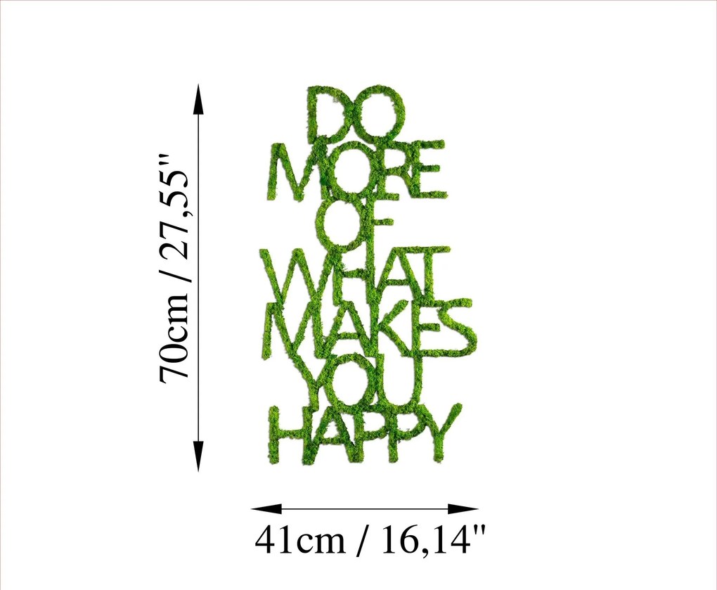 Nástěnná MDF dekorace Do More Of What Makes You Happy zelená