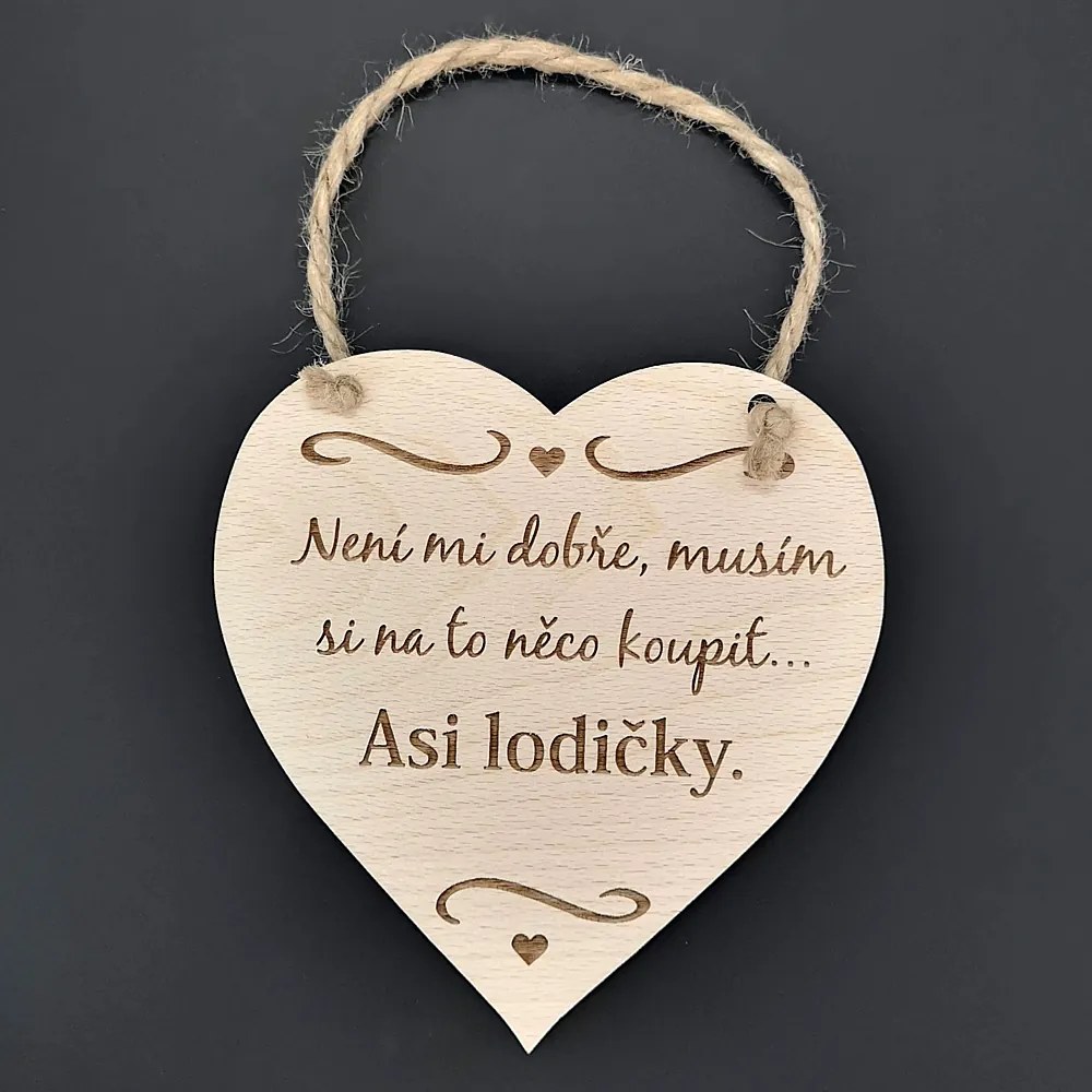 AMADEA Dřevěné srdce s textem Není mi dobře, musím..., masivní dřevo, 16 x 15 cm