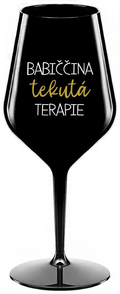 BABIČČINA TEKUTÁ TERAPIE - černá nerozbitná sklenice na víno 470 ml